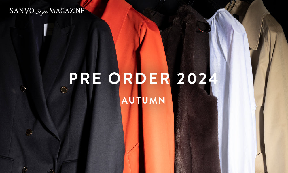 Pre Order 2024 Autumn – SANYO ONLINE STORE