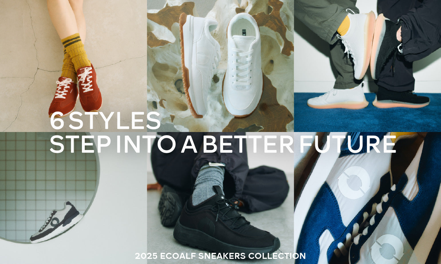 6 Styles Step into a better future－ECOALFを象徴するスニーカー6モデル｜ECOALF(エコアルフ) - SANYO ONLINE STORE | 三陽商会